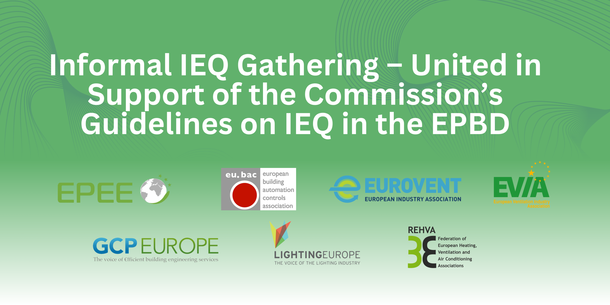 Informal IEQ Gathering Welcomes European Commission’s Guidelines on EPBD transposition and ...